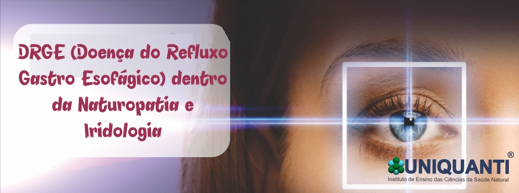 DRGE (Doença do Refluxo Gastro Esofágico) Dentro da Iridologia e ...